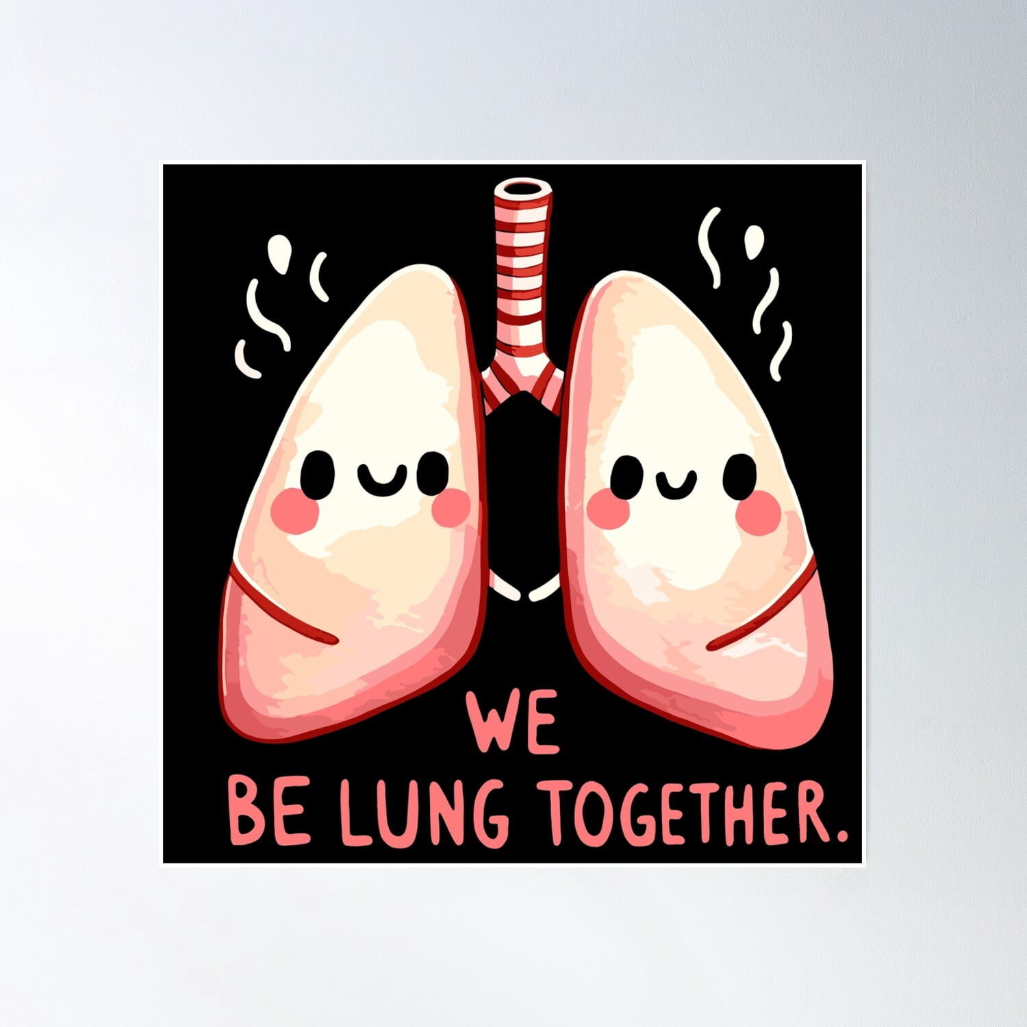 Loving Lungs - We Belung Together - Play On Words Poster Wall Art ...