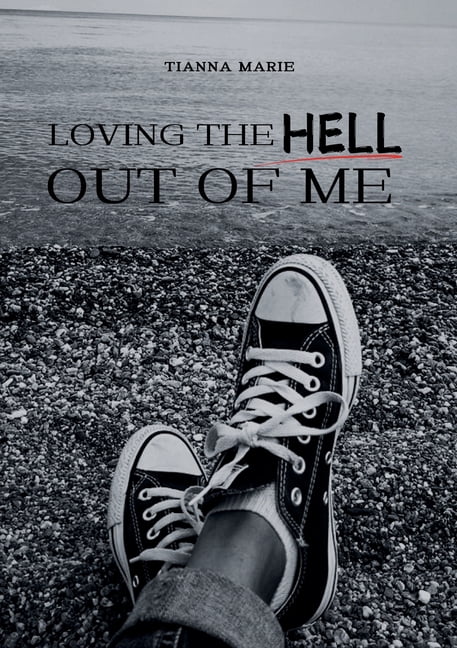 Loving The Hell Out of Me, (Paperback) - Walmart.com