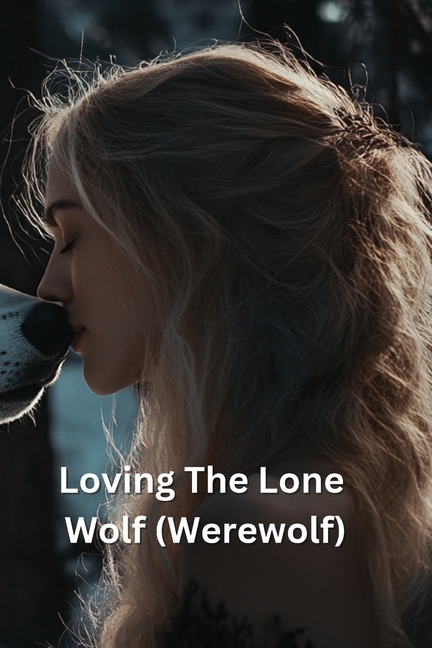 Loving The Lone Wolf (Werewolf), (Paperback) - Walmart.com