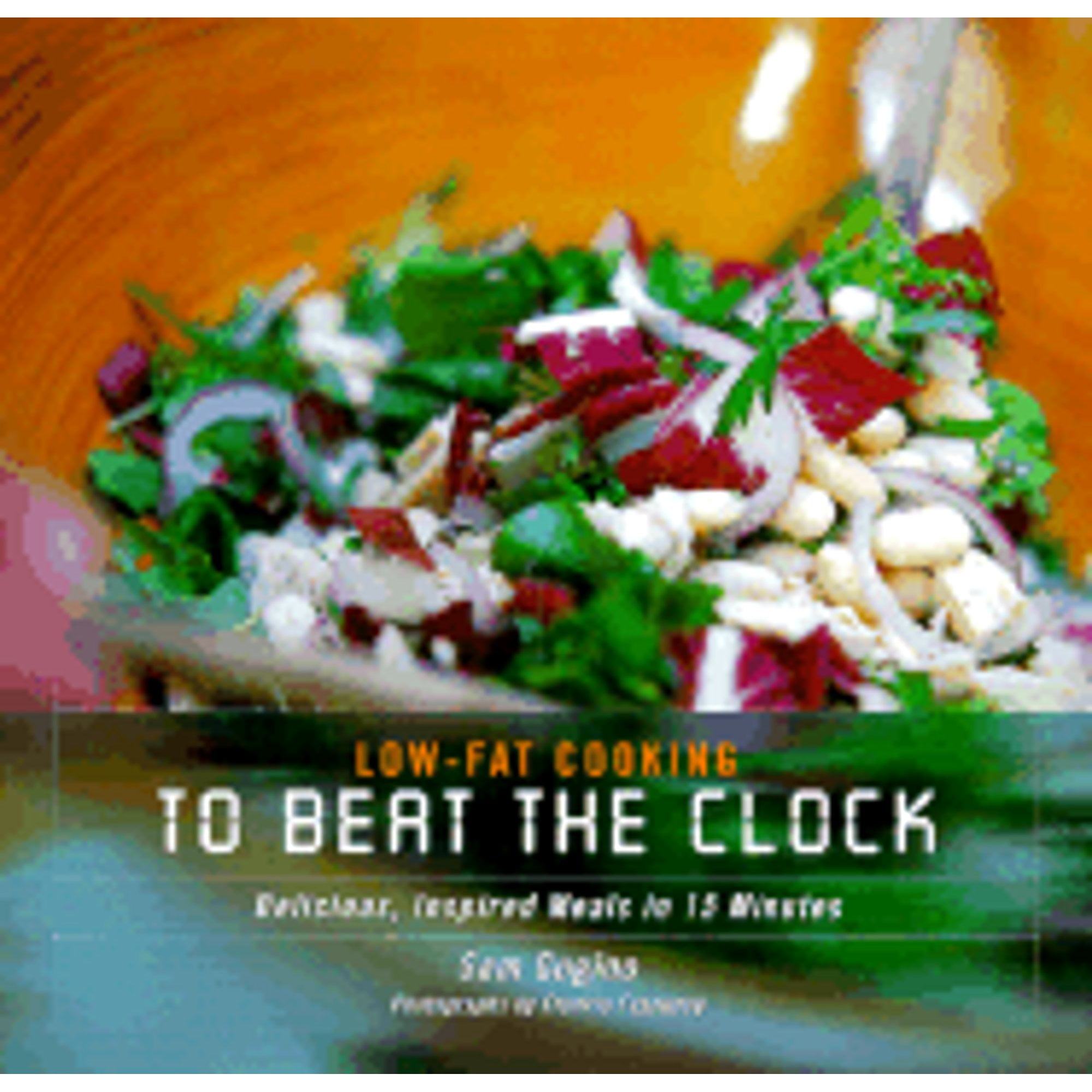 Pre-Owned Low-Fat Cooking to Beat the Clock : Delicious, Inspired Meals ...