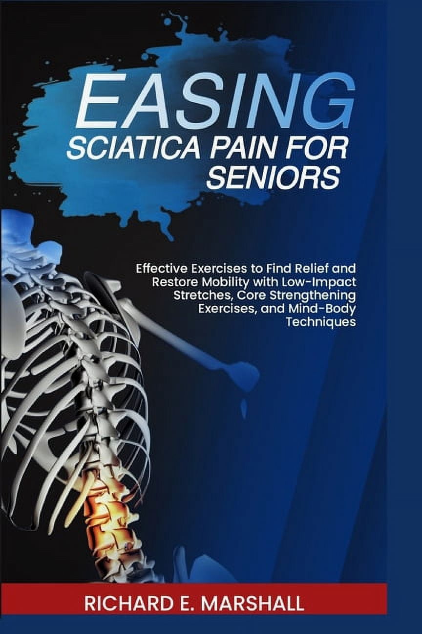 Low-Impart Exercise and Fitness: Easing Sciatica Pain for Seniors ...