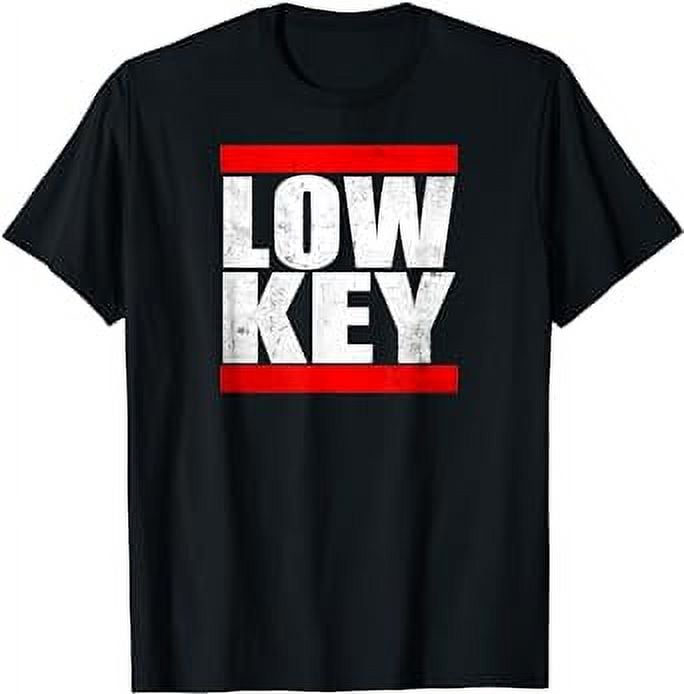 Low Key Yeet Funny Slang Sayings Men Women Statement Low-key T-Shirt ...