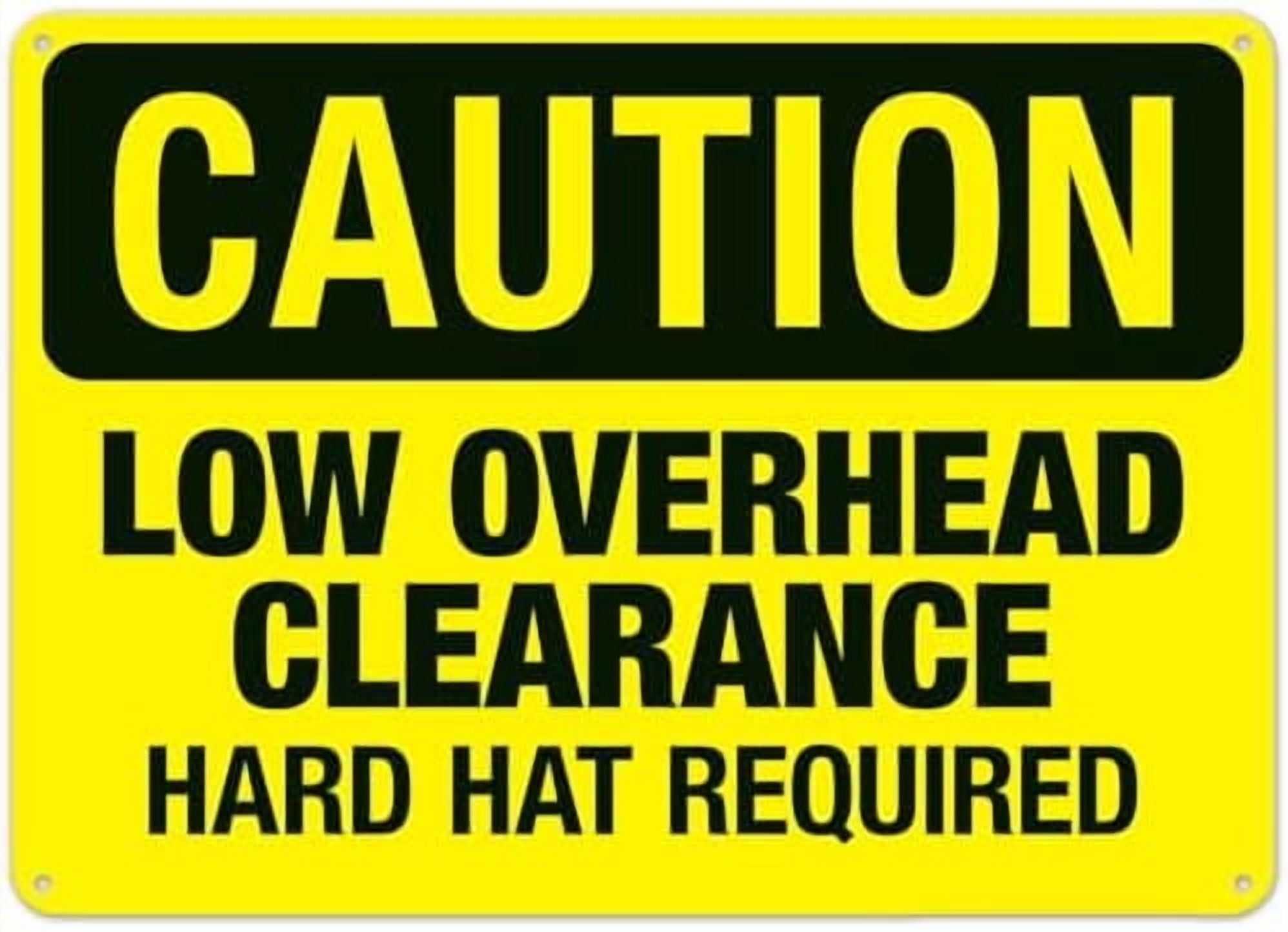 Low Overhead Clearance Hard Hat Required Signs,Facility Safety Signs ...