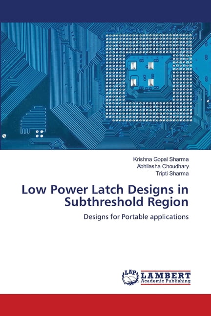 Low Power Latch Designs in Subthreshold Region (Paperback) - Walmart.com