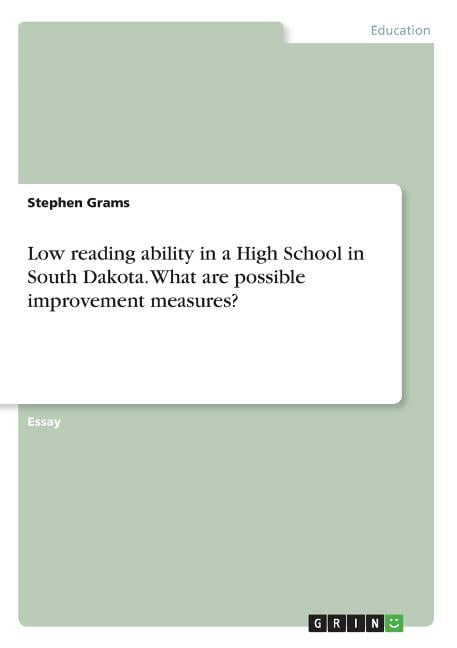 Low Reading Ability In A High School In South Dakota. What Are Possible ...
