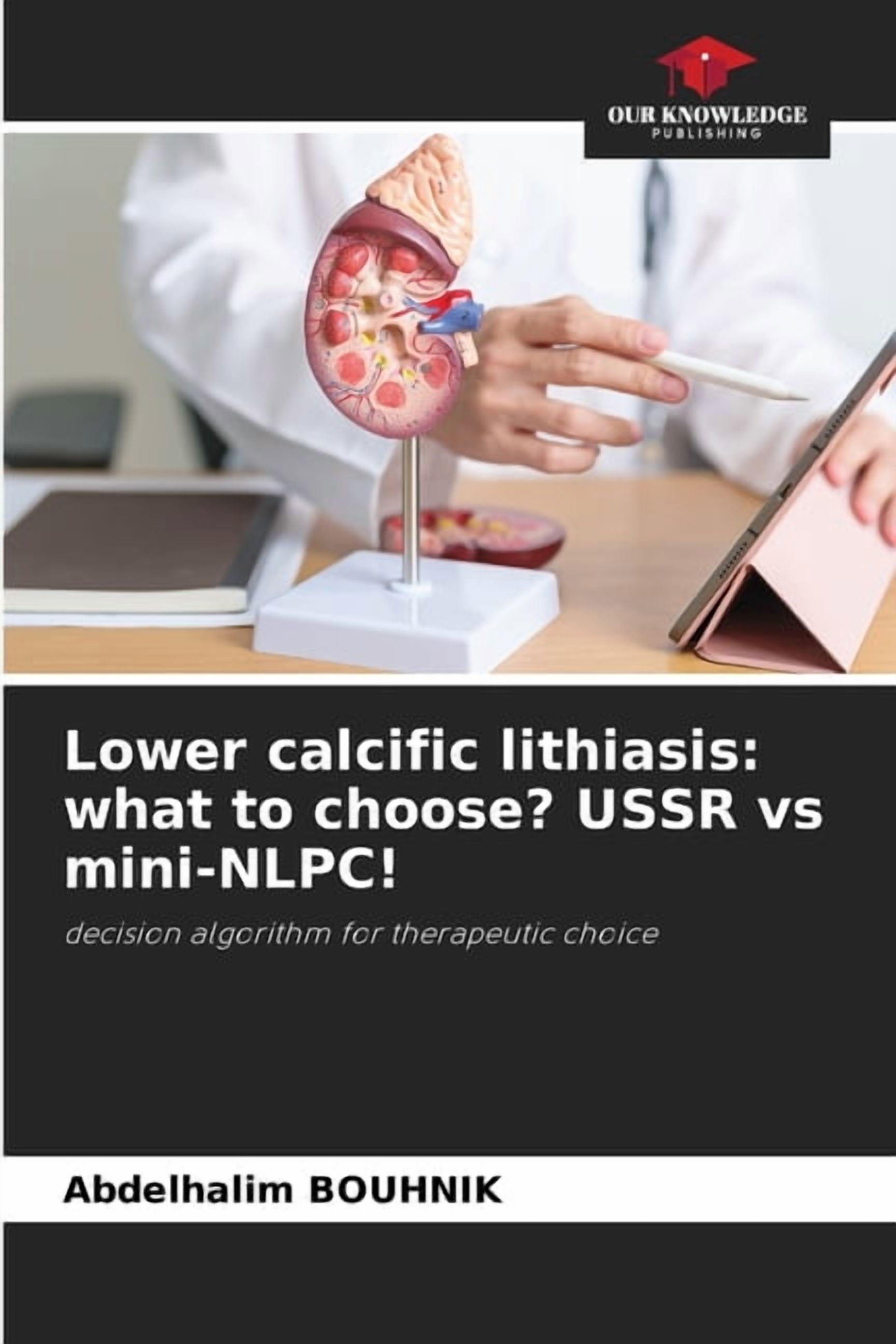 Lower calcific lithiasis: what to choose? USSR vs mini-NLPC ...