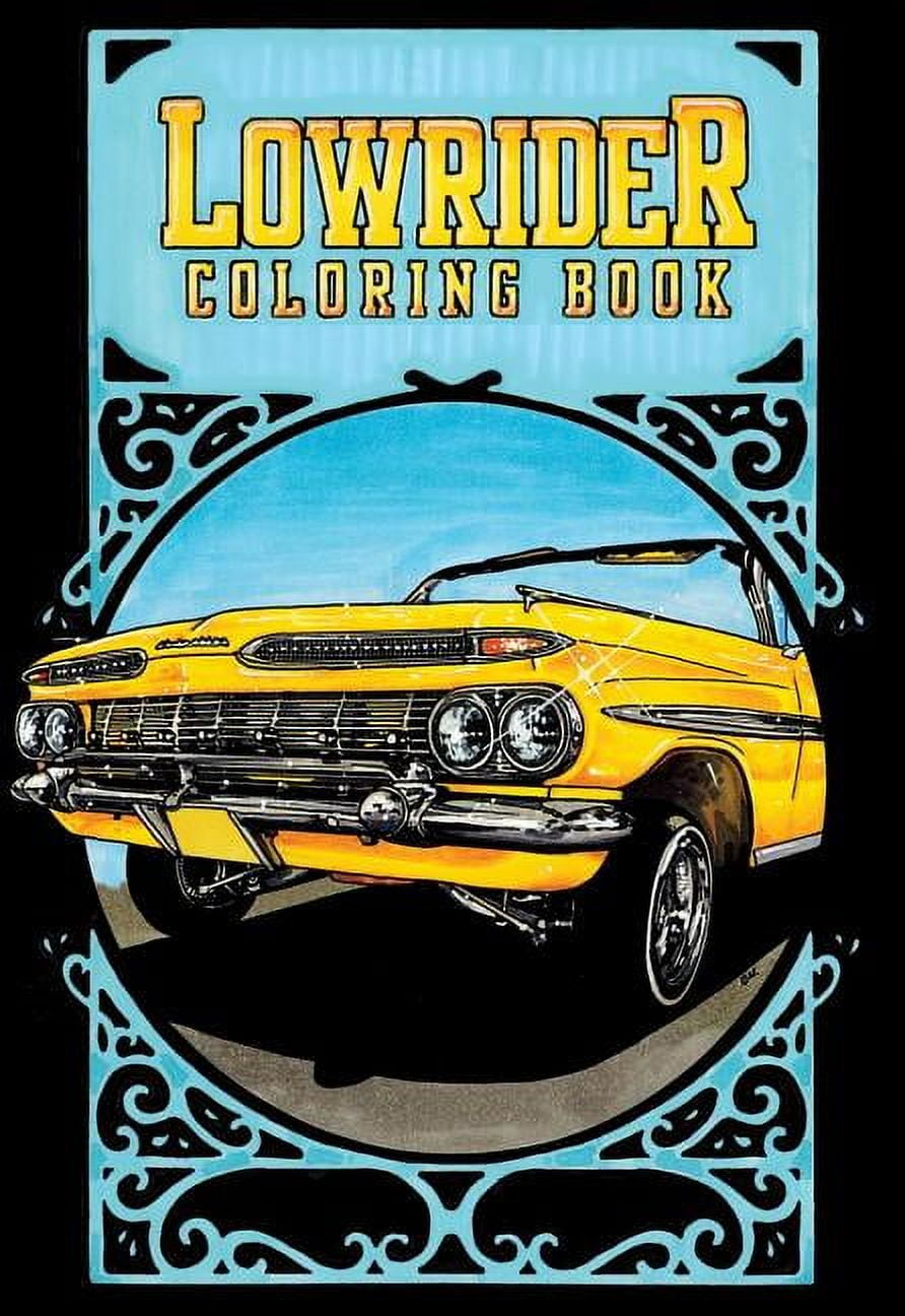 Lowrider Coloring Book, (Paperback) - Walmart.com