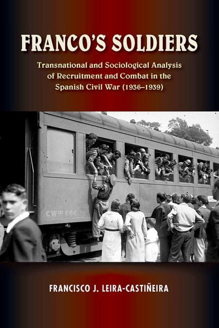 Lse Studies in Spanish History Franco's Soldiers: Recruitment and ...