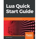 Lua Quick Start Guide (Paperback) - Walmart.com