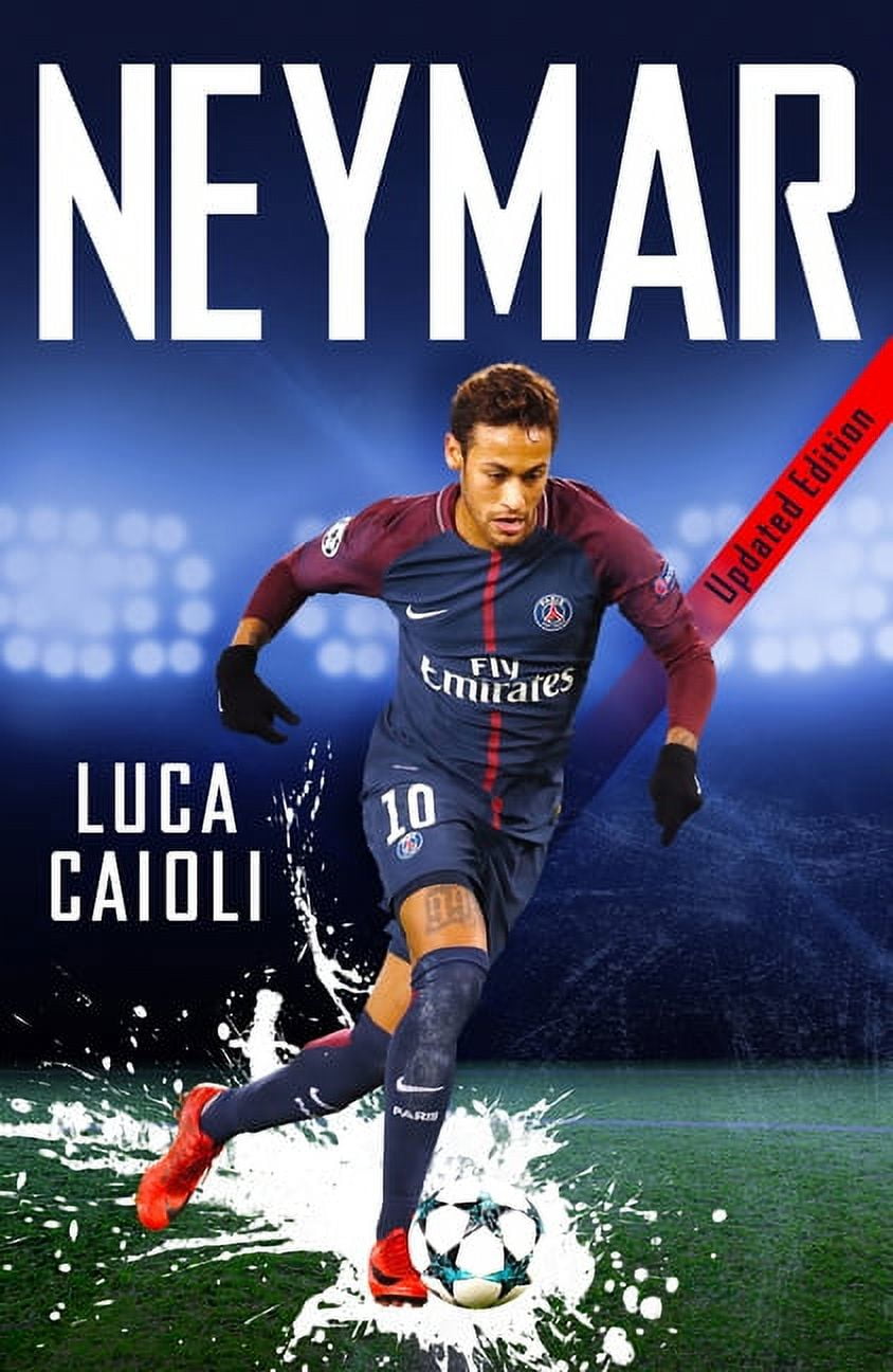 Luca Caioli: Neymar : Updated Edition (Paperback) - Walmart.com