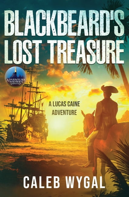 Lucas Caine Thrillers and Mysteries Blackbeard's Lost Treasure: A Lucas ...