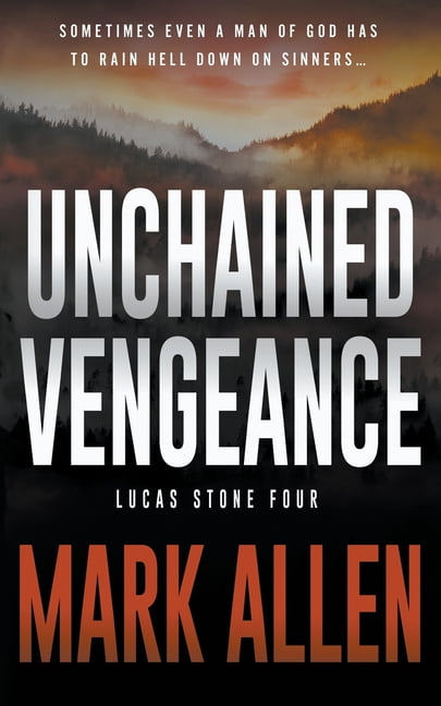 Lucas Stone / Primal Justice Unchained Vengeance: A Lucas Stone ...