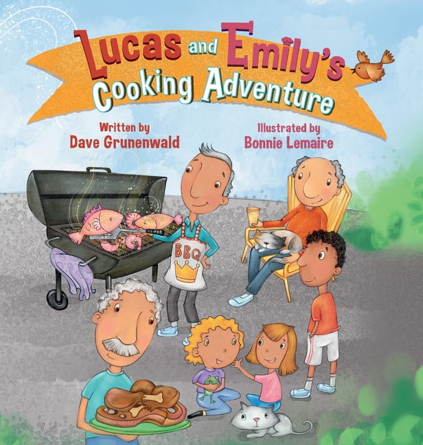 Lucas and Emily's Cooking Adventure, (Hardcover) - Walmart.com
