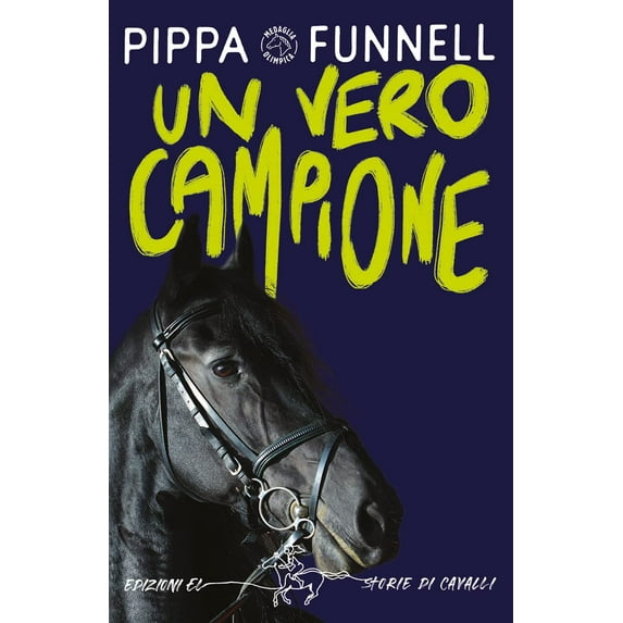 Lucia Feoli,Pippa Funnell,Jennifer Un vero campione. Storie di cavalli ...