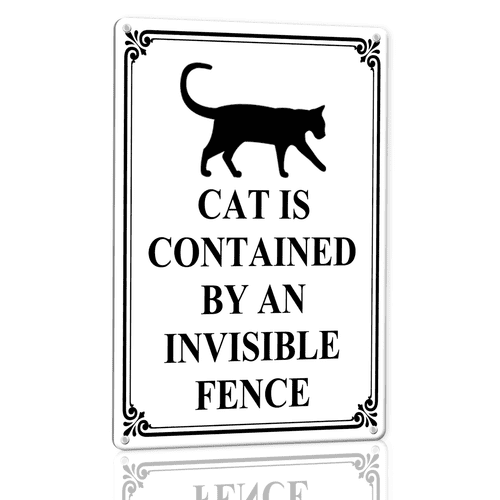 Lucidhisun Cat Is Contained By An Invisible Fence Aluminium Sign (White ...