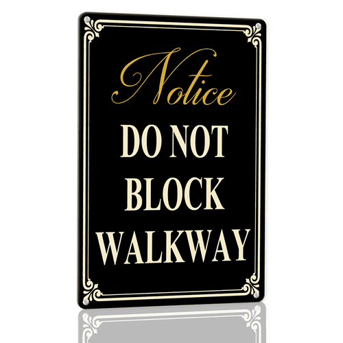 Lucidhisun Notice Do Not Block Walkway Aluminium Sign 12x16in, Sturdy ...