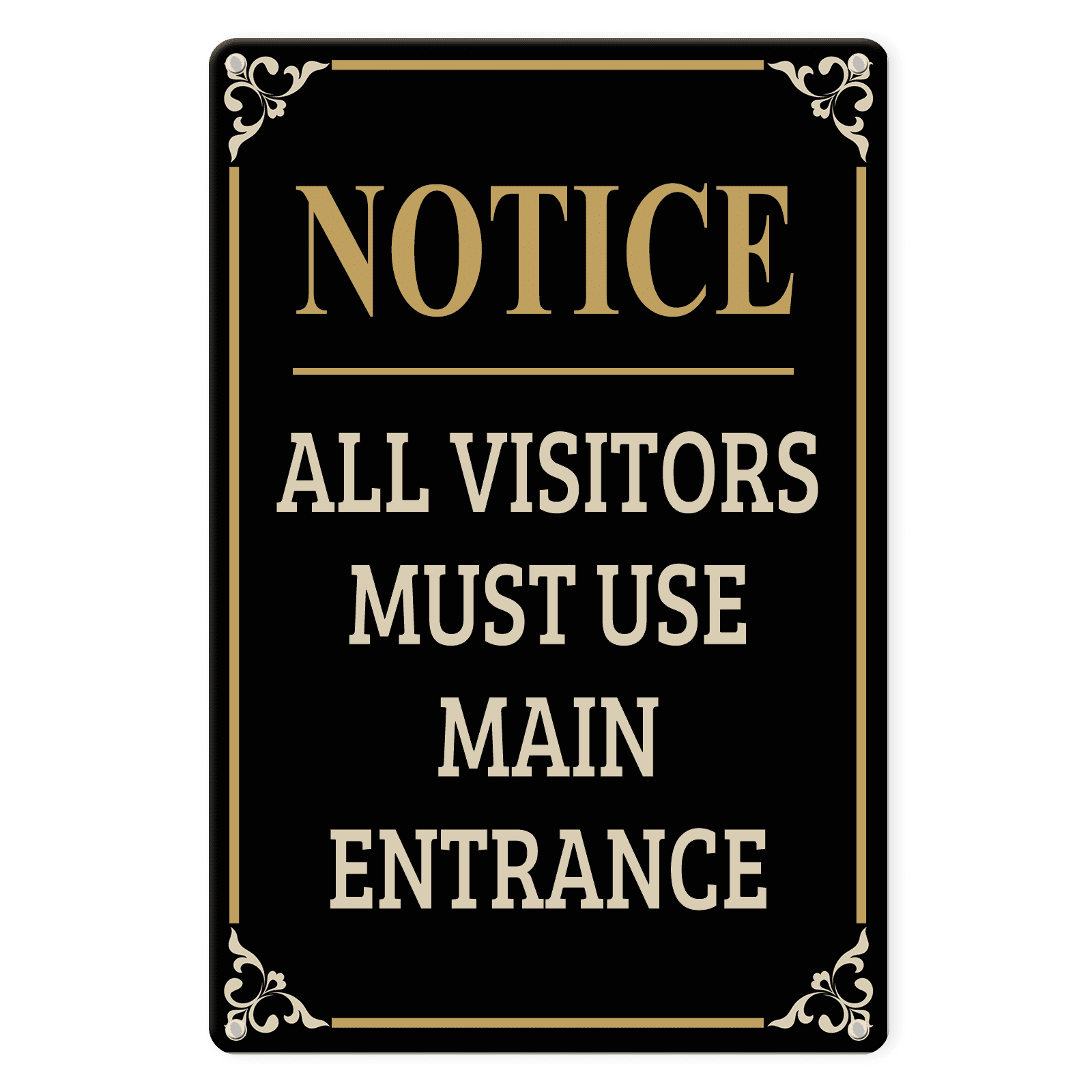 Lucidhisun Notice - All Visitors Must Use Main Entrance Aluminium Sign ...