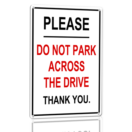 Lucidhisun Please Do Not Park Across The Drive Aluminium Sign 12×16in ...