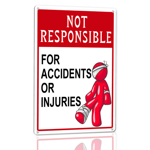 Lucidhisun Not Responsible for Accidents Or Injuries Aluminum Sign 5× ...