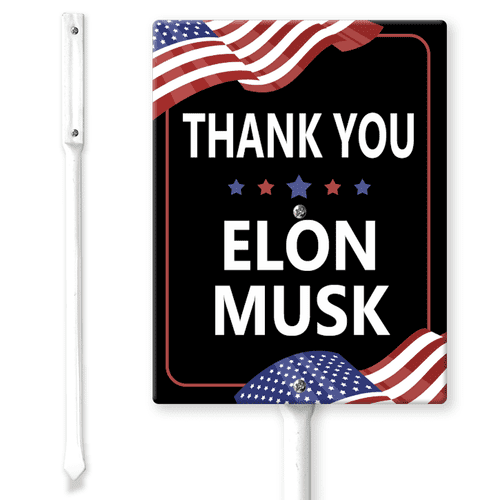 Lucidhisun Thank You Elon Musk Yard Sign with Stakes 8×12in, Sturdy ...