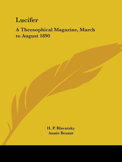 Lucifer: A Theosophical Magazine, March to August 1890 (Paperback ...