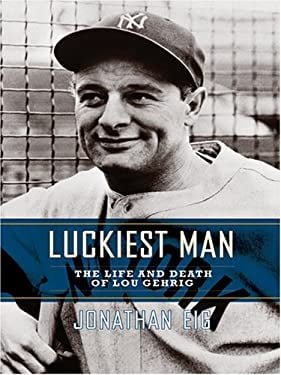 Luckiest Man Lou Gehrig