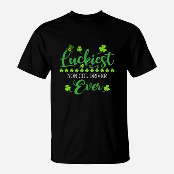 Luckiest Non Cdl Driver Ever St Patrick Quotes Shamrock Job Title ...