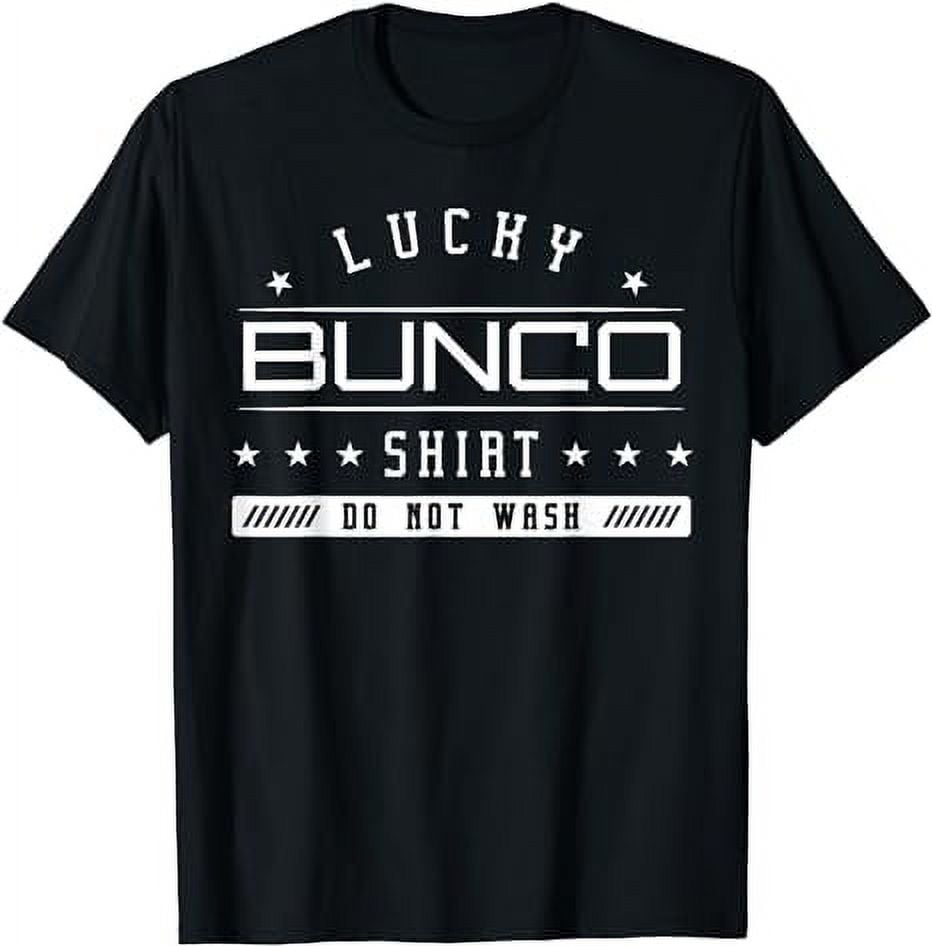 Lucky Bunco Shirt Dice Game Lover Bunko Players Bonco Party T-Shirt ...