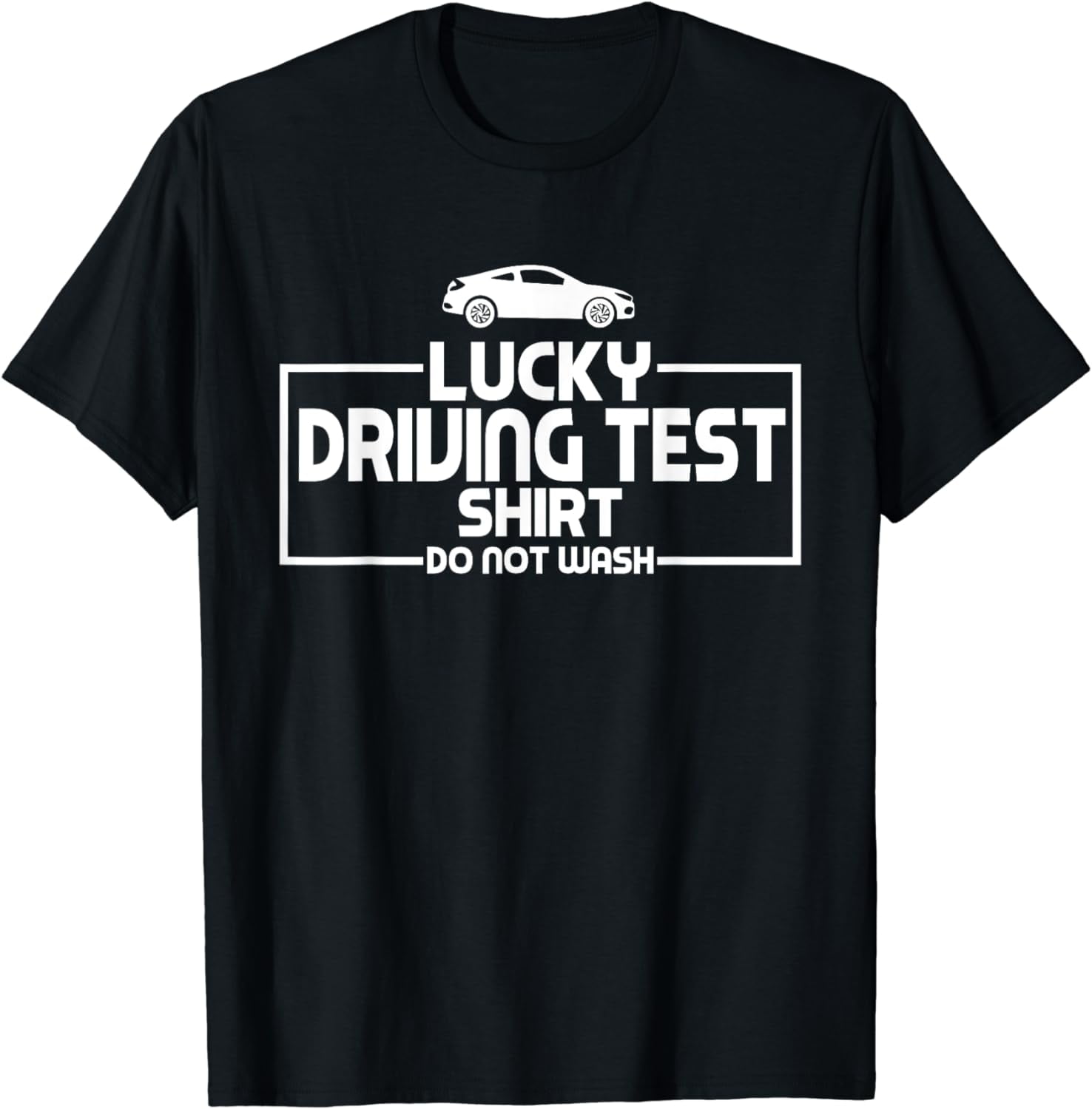 Lucky Driving Test - Driving Test Shirt Gift for New Driver - Walmart.com