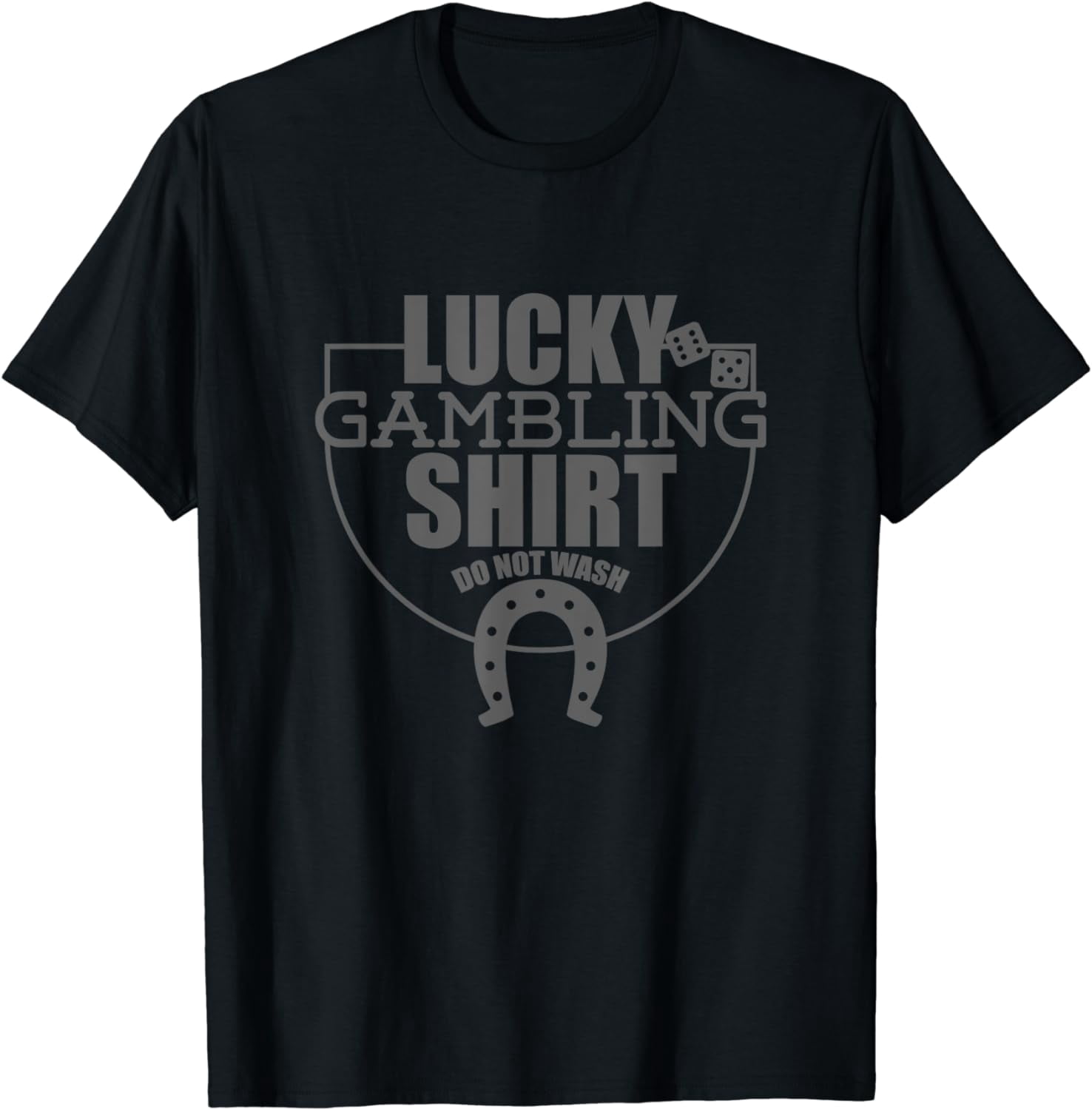 Lucky Gambling Funny Quote For Casino Gamblers Party T-Shirt - Walmart.com