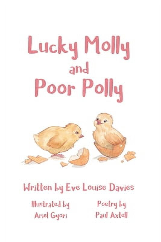 Pre-Owned Lucky Molly and Poor Polly (Paperback) 1731472315 9781731472311 - Walmart.com