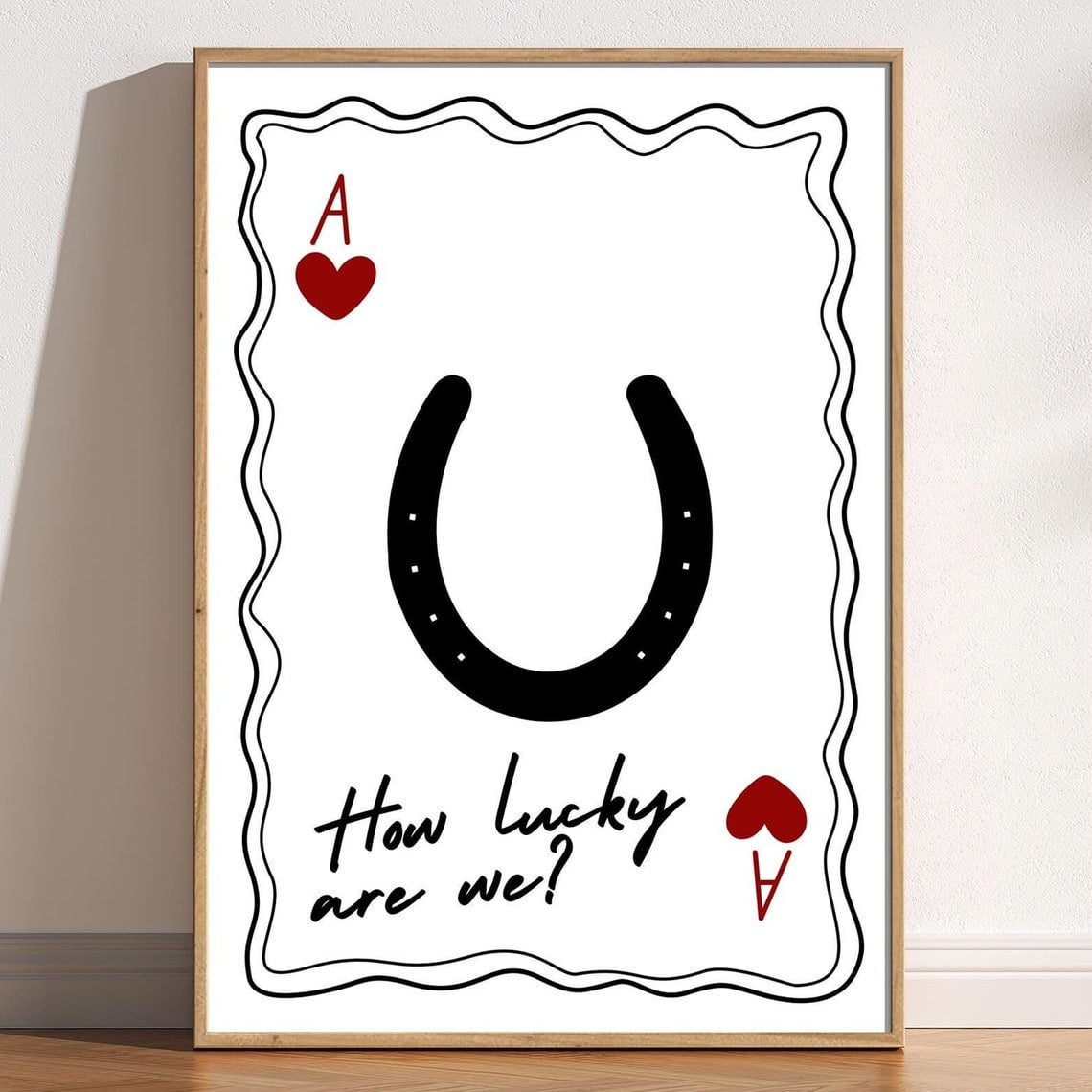 How Lucky Are We Print, Ace Of Hearts Card, Lucky Horseshoe, Romantic ...