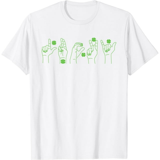 Lucky Sign Language Deaf St Patricks Day Irish Shamrock ASL T-Shirt ...
