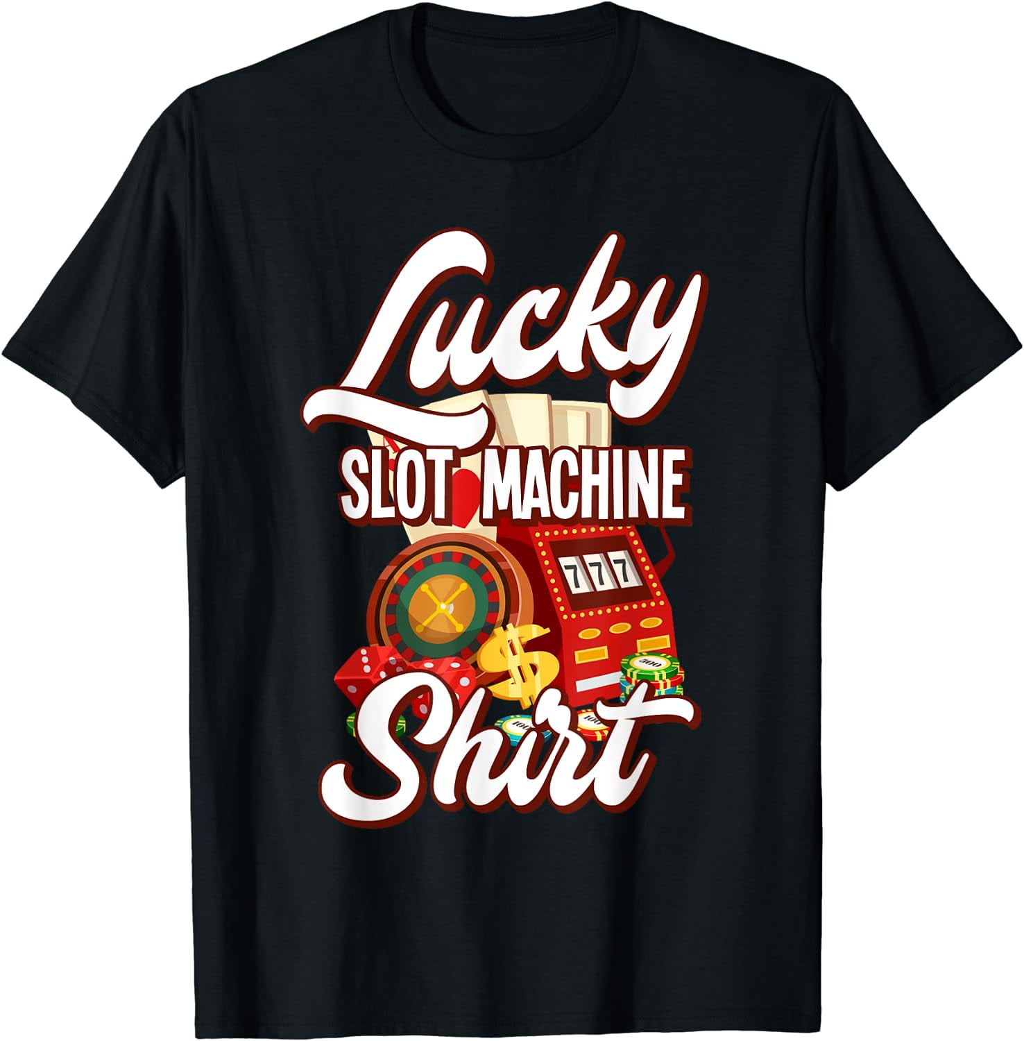 Lucky Slot Machine Shirt Casino Las Vegas Gambling T-Shirt - Walmart.com