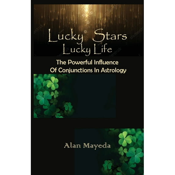 Lucky Stars, Lucky Life The Powerful Influence Of Conjunctions In ...