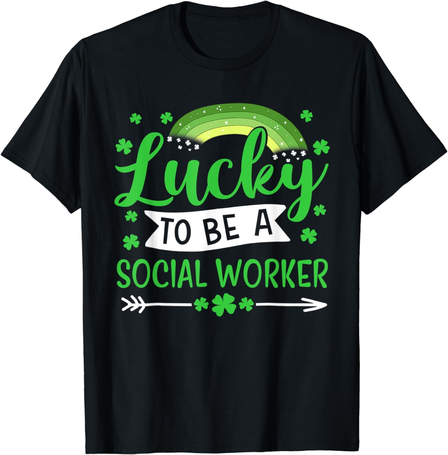 Lucky To Be A Social Worker St Patrick's Day Irish Shamrock T-Shirt ...