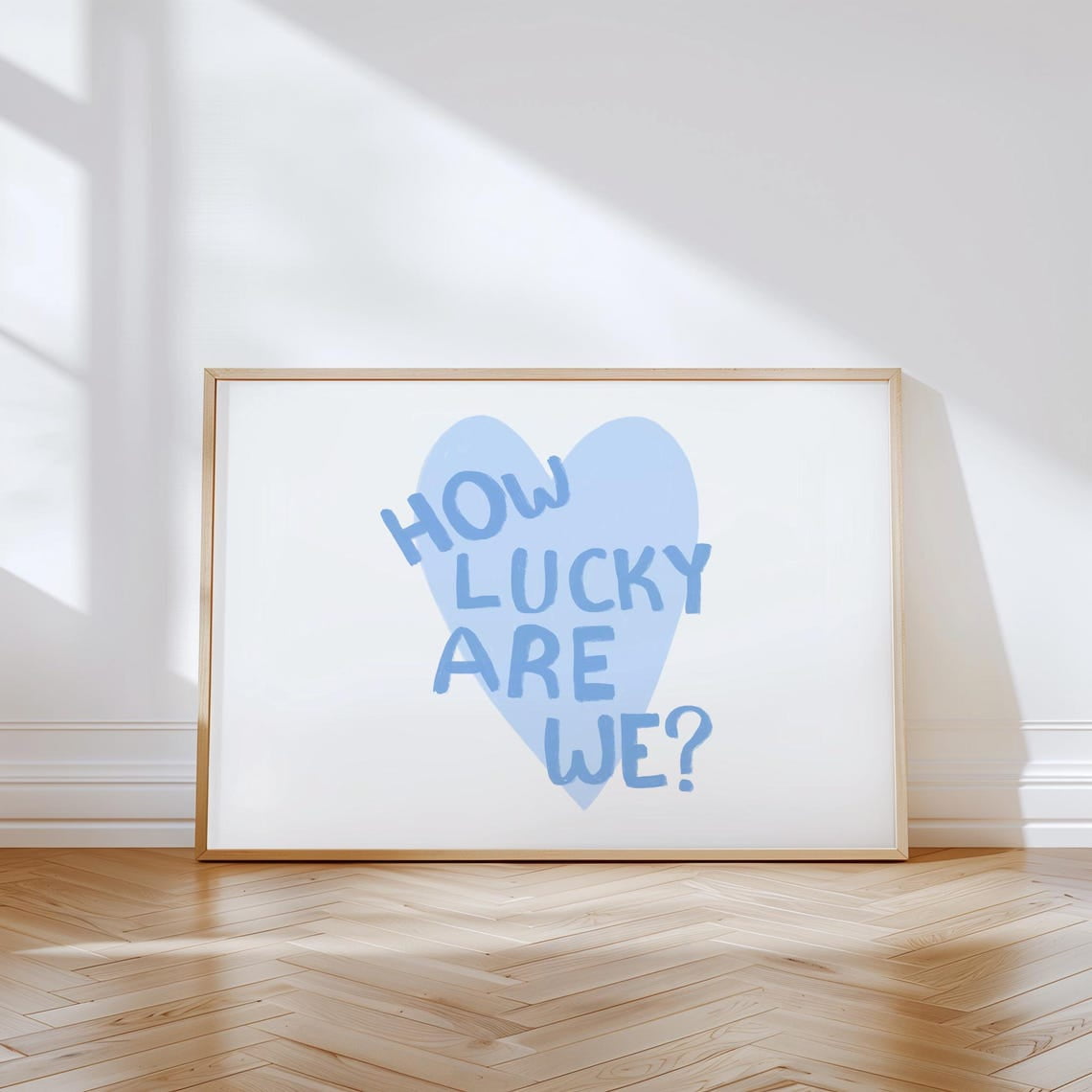 How Lucky Are We Wall Art, Blue Heart Art Print, Positive Quote Poster ...