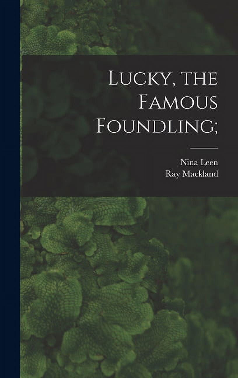 Lucky, the Famous Foundling;, (Hardcover) - Walmart.com