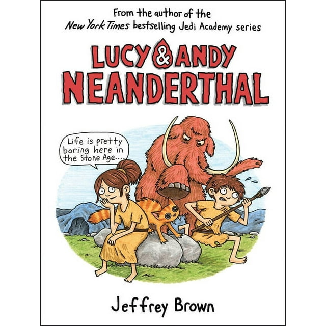 Lucy and Andy Neanderthal Lucy & Andy Neanderthal, Book 1, (Hardcover ...