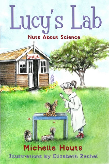 Lucy’s Lab: Nuts About Science : Lucy's Lab #1 (Series #1) (Paperback ...