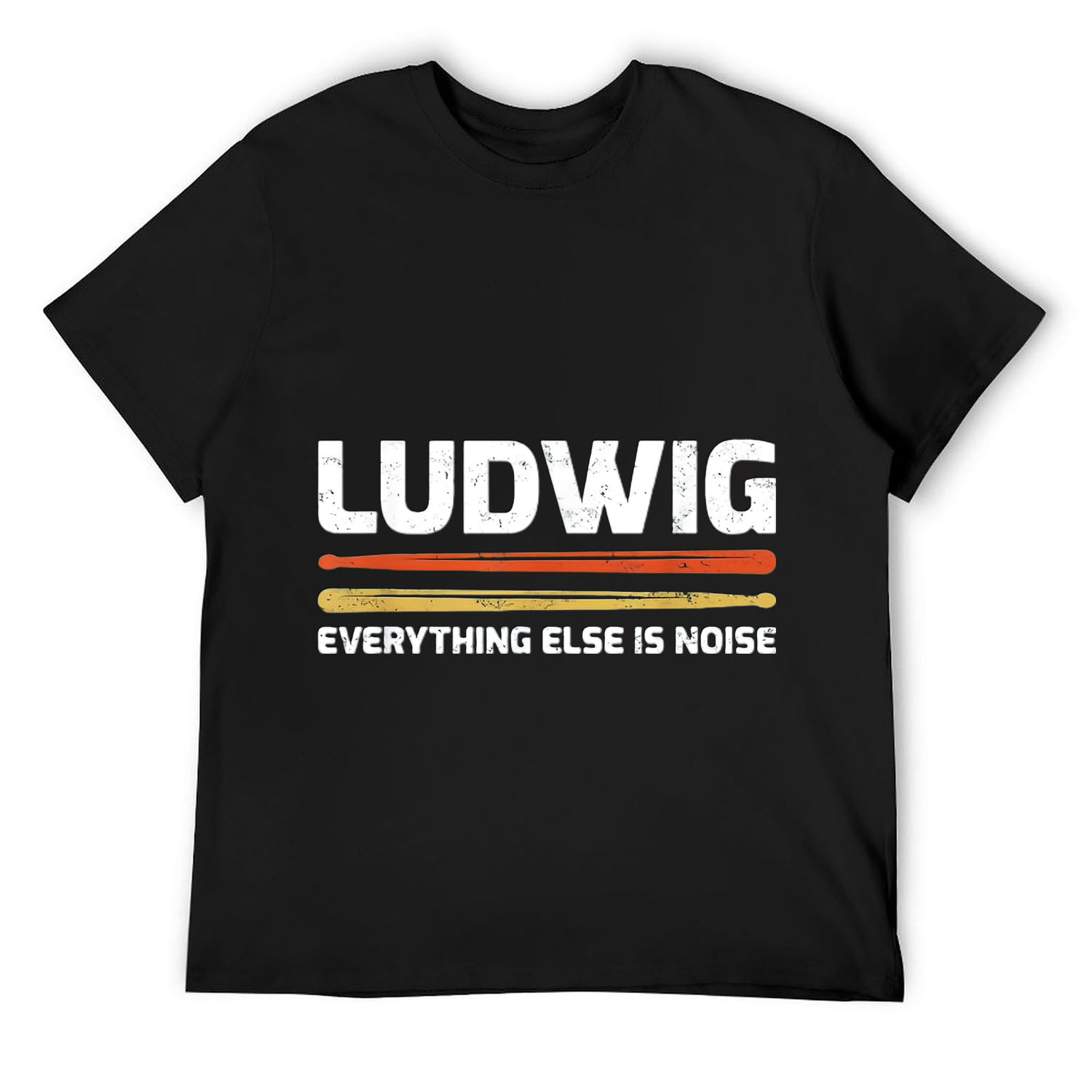 Ludwig Everything Else Is Noise Classical Music Drum Sticks T-Shirt ...