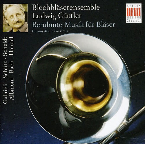 Ludwig G Ttler - Famous Music for Brass - Music & Performance - CD - Walmart.com
