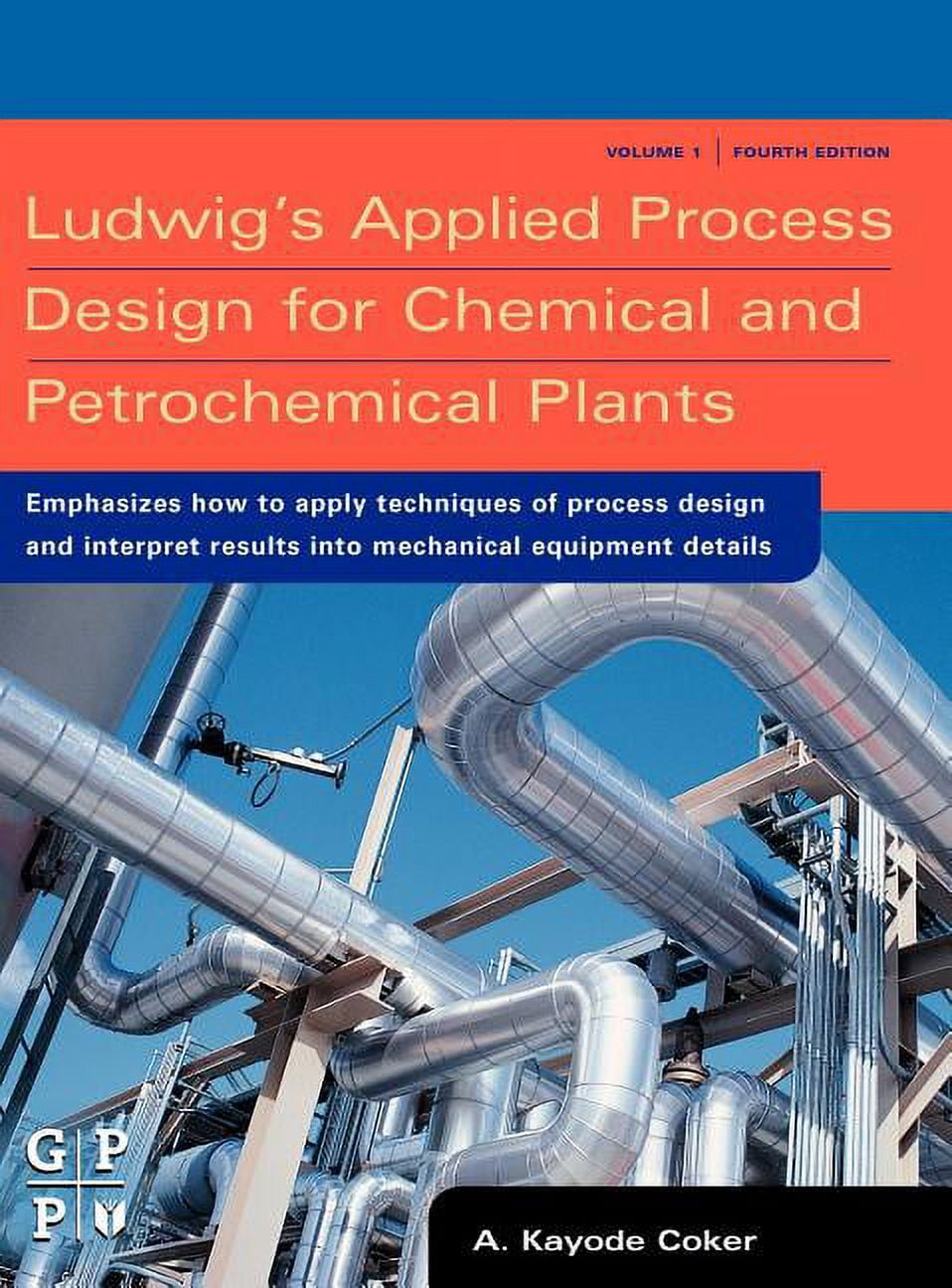 Ludwig's Applied Process Design for Chemical and Petrochemical Plants ...