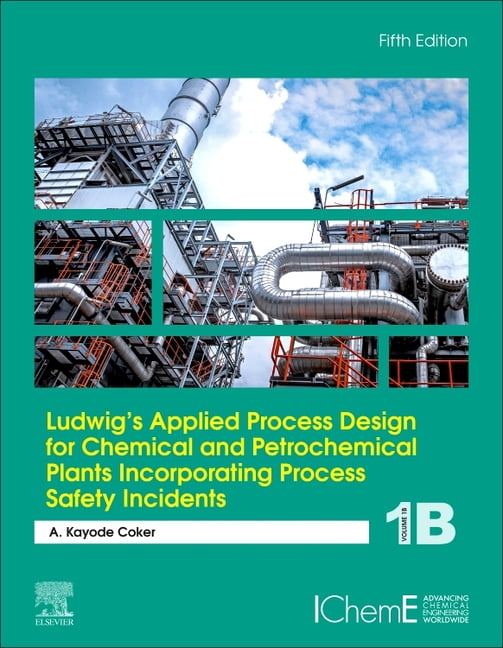 Ludwig's Applied Process Design for Chemical and Petrochemical Plants ...