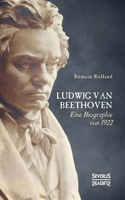 Ludwig van Beethoven : Eine Biographie von 1922 (Paperback) - Walmart.com