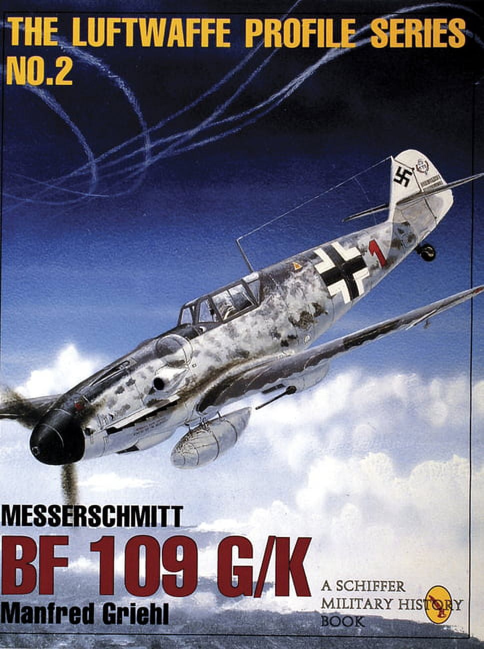 Luftwaffe Profile The Luftwaffe Profile Series, No. 2: Messerschmitt Bf ...