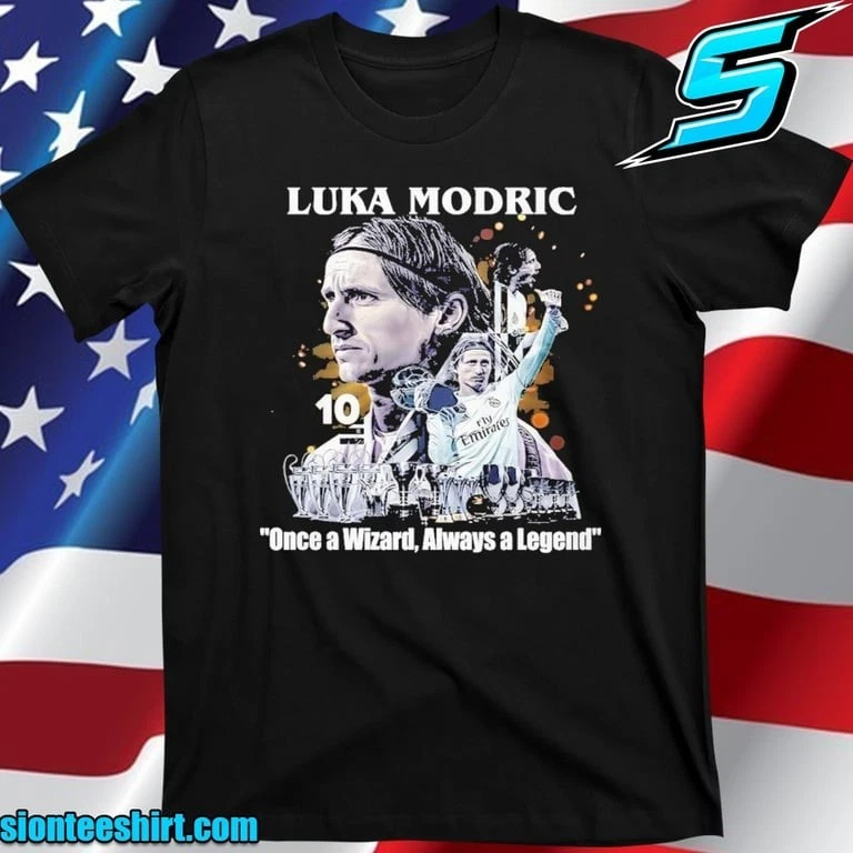 Luka Modric â€“ â€œOnce a Wizard, Always a Legend T-Shirt | eBay ...