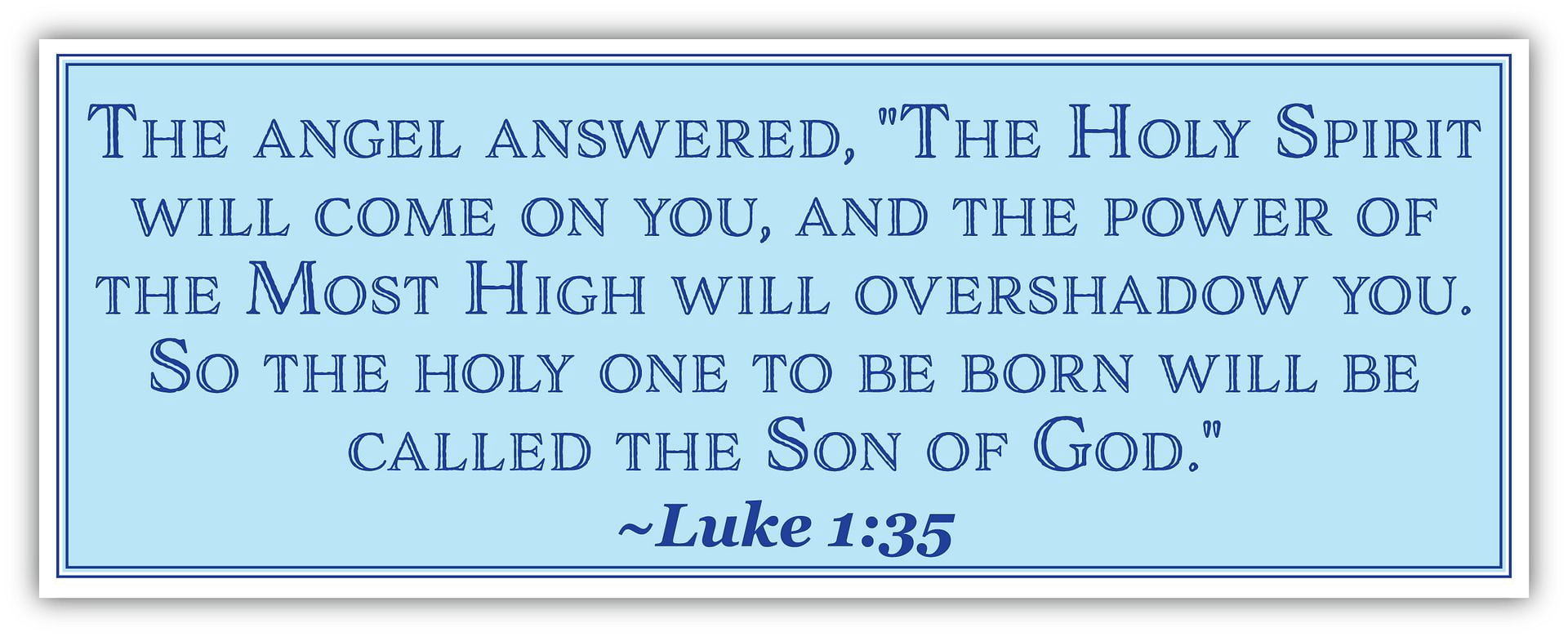 Luke 1:35 | The angel answered | Car Sticker 3x8 inches - Walmart.com