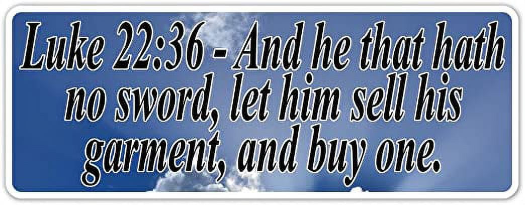 Luke 22:36 Pro weapon Bible Quote Vinyl Decal Bumper Sticker / Laptop ...