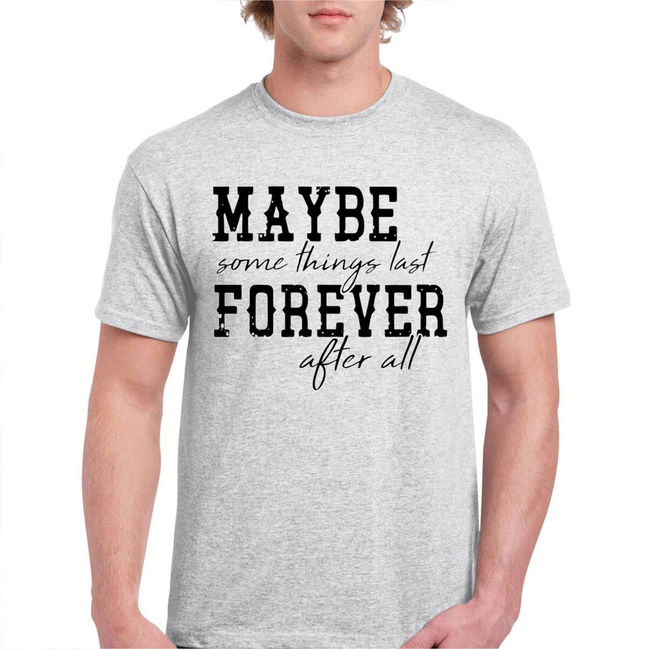 Luke Combs Shirt, Some Things Last Forever After All, Country Concert ...